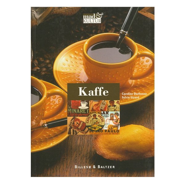 Kaffen - og dens historie - Brød, kager & slik - Naturkost