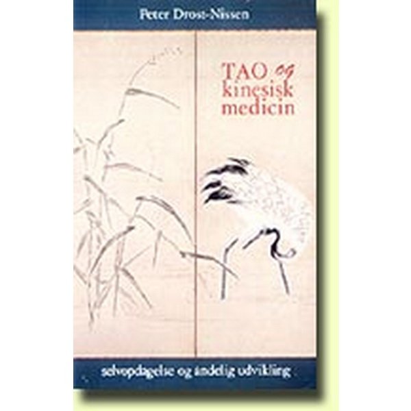 Tao og kinesisk medicin af Peter Drost-Nissen - Visdomsbøgerne - Naturkost